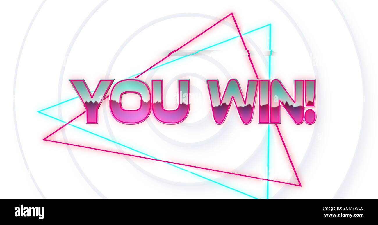 Digital image of you win text over neon triangle shapes against white ...