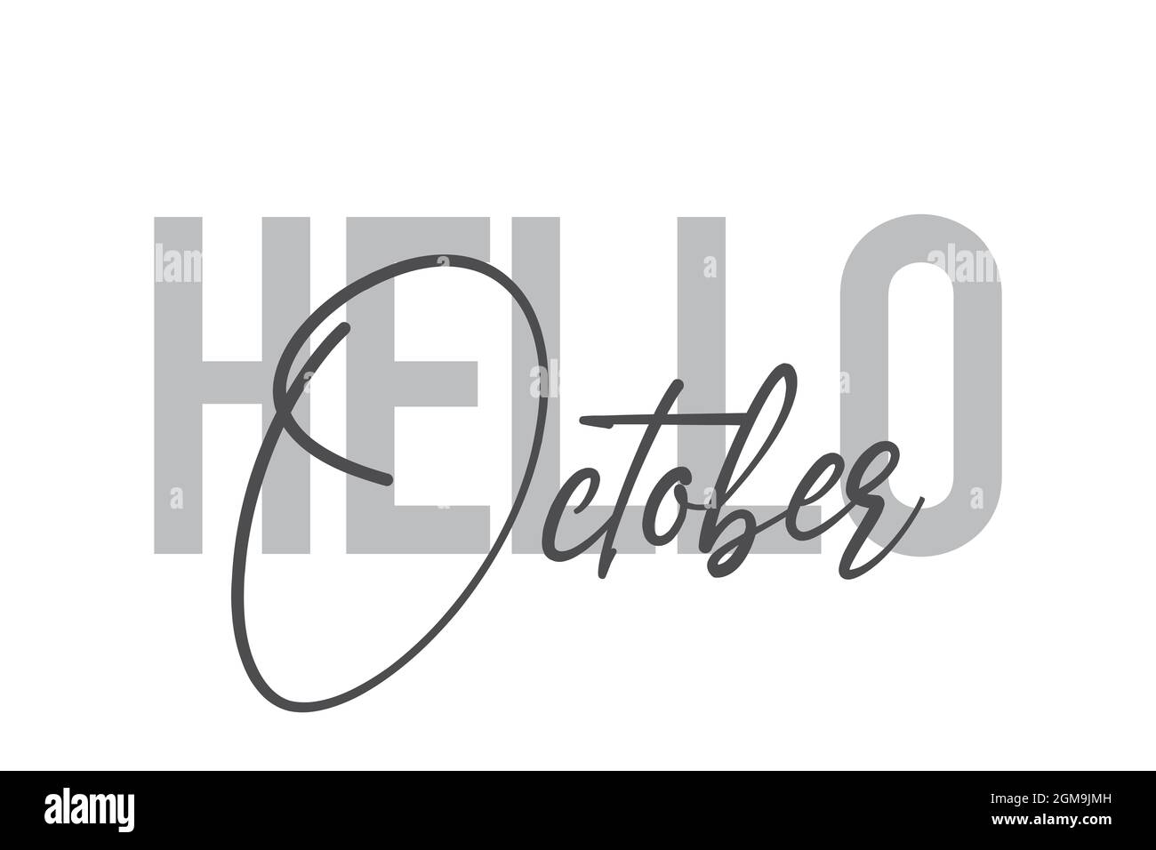 Modern, simple, minimal typographic design of a saying "Hello October ...