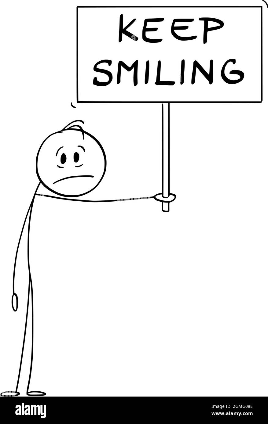 Sad Frustrated Person Holding Keep Smiling Sign, Vector Cartoon Stick ...