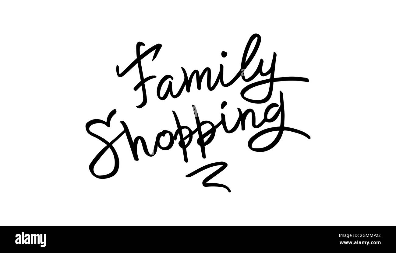 Family Shopping - hand lettering. Text for poster, banner, postcard ...