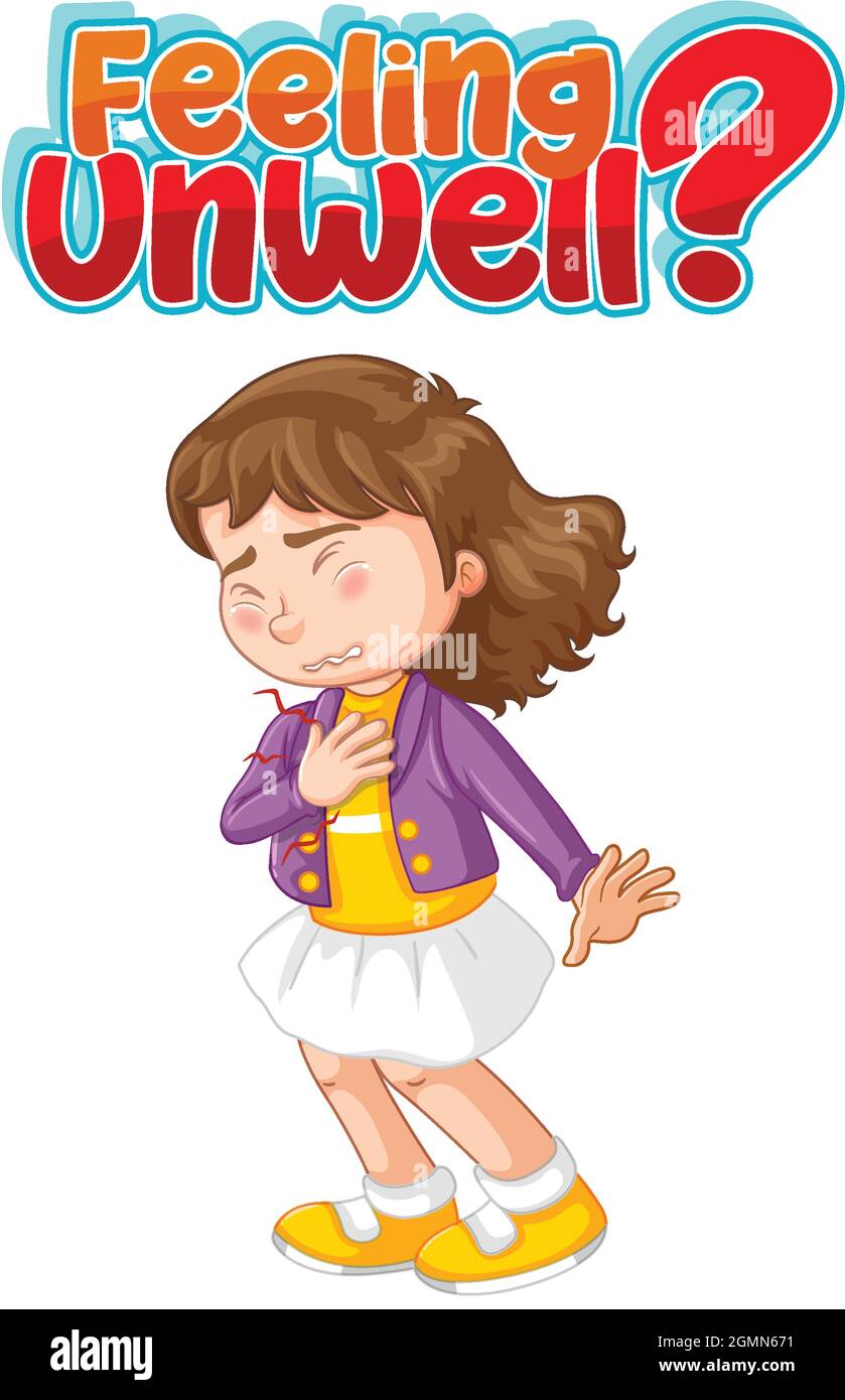 Feeling Unwell font design a girl feel sick isolated on white ...