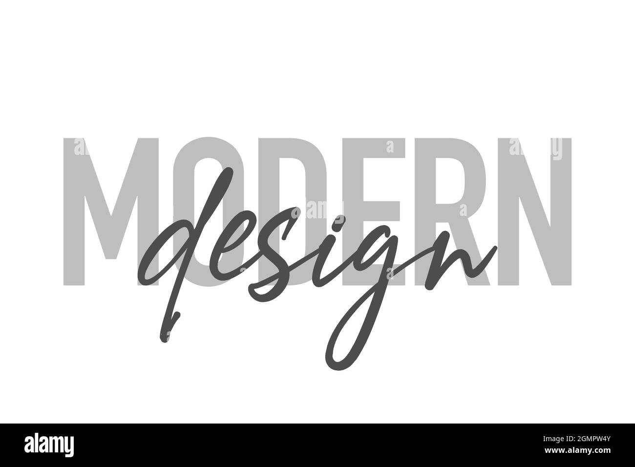 Modern, simple, minimal typographic design of a saying "Modern Design ...