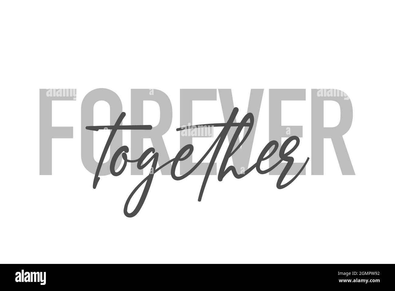 Modern, simple, minimal typographic design of a saying "Forever ...