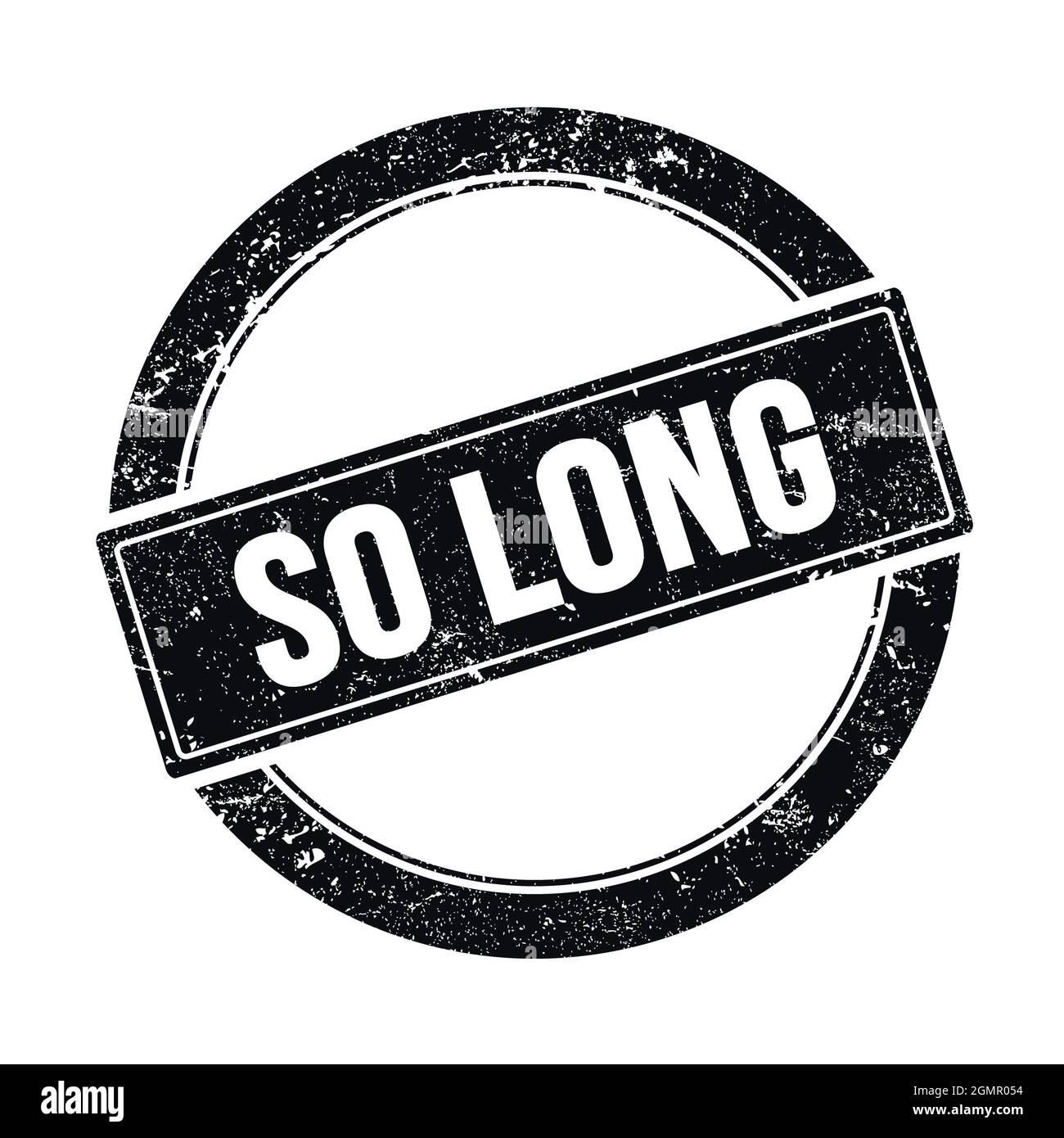 SO LONG text on black grungy round vintage stamp Stock Photo - Alamy