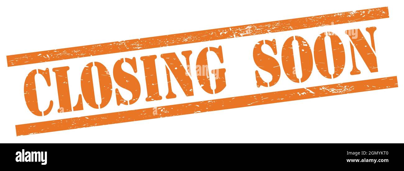 Closing soon word hi-res stock photography and images - Alamy