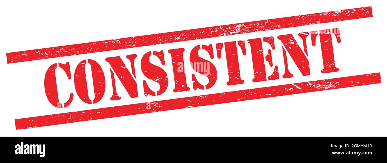 CONSISTENT word written on red stamp sign Stock Photo - Alamy