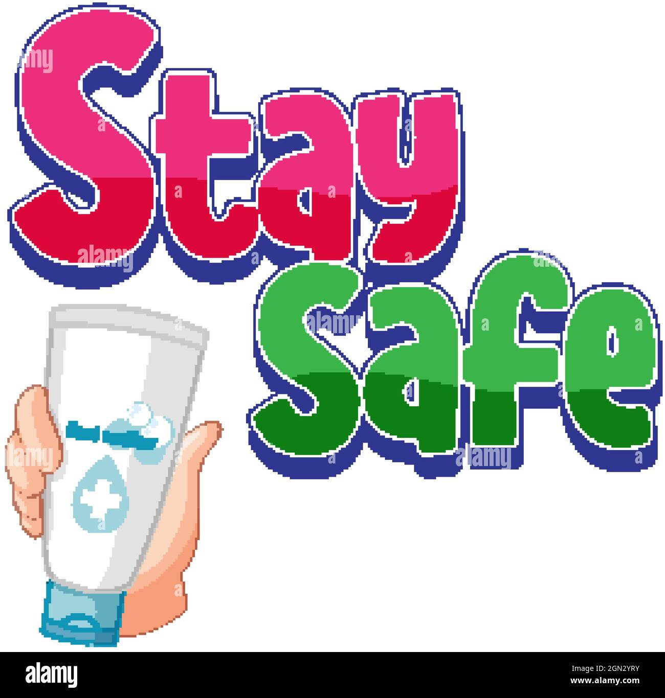 Stay Safe font with hands holding hand sanitizer product isolated ...