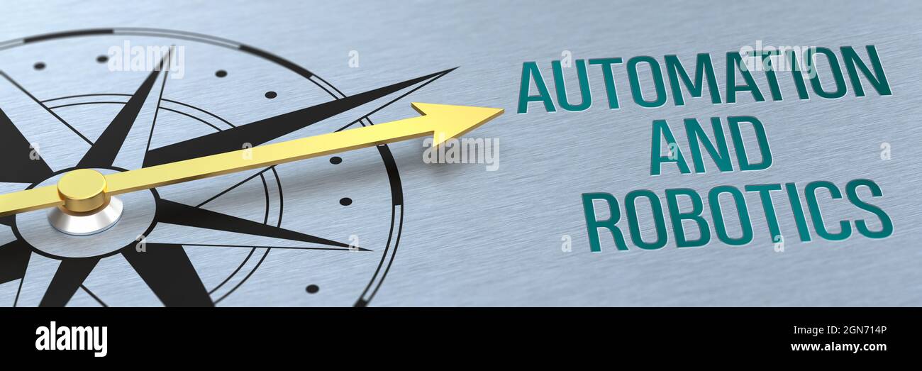 Compass needle pointing to the words Automation and Robotics - 3d ...