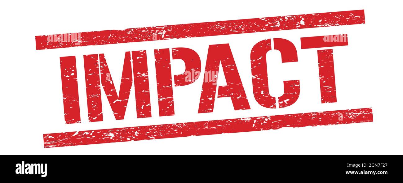 IMPACT text on red grungy rectangle stamp sign Stock Photo - Alamy