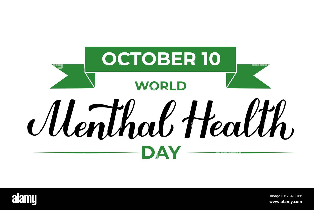 Mental Health Day calligraphy hand lettering. Annual event on October ...