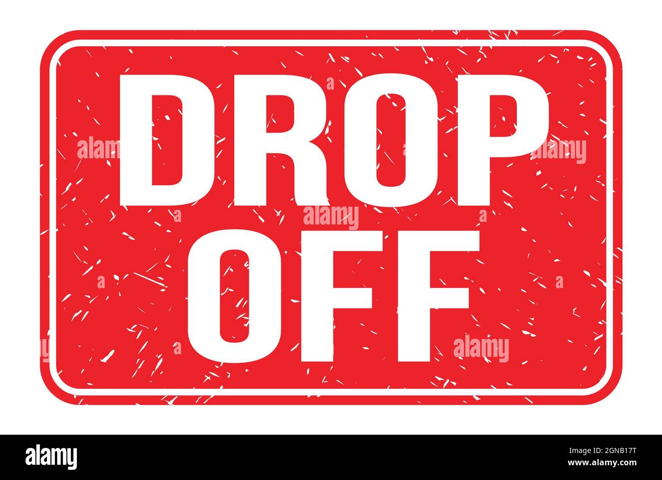 DROP OFF, words written on red rectangle stamp sign Stock Photo - Alamy