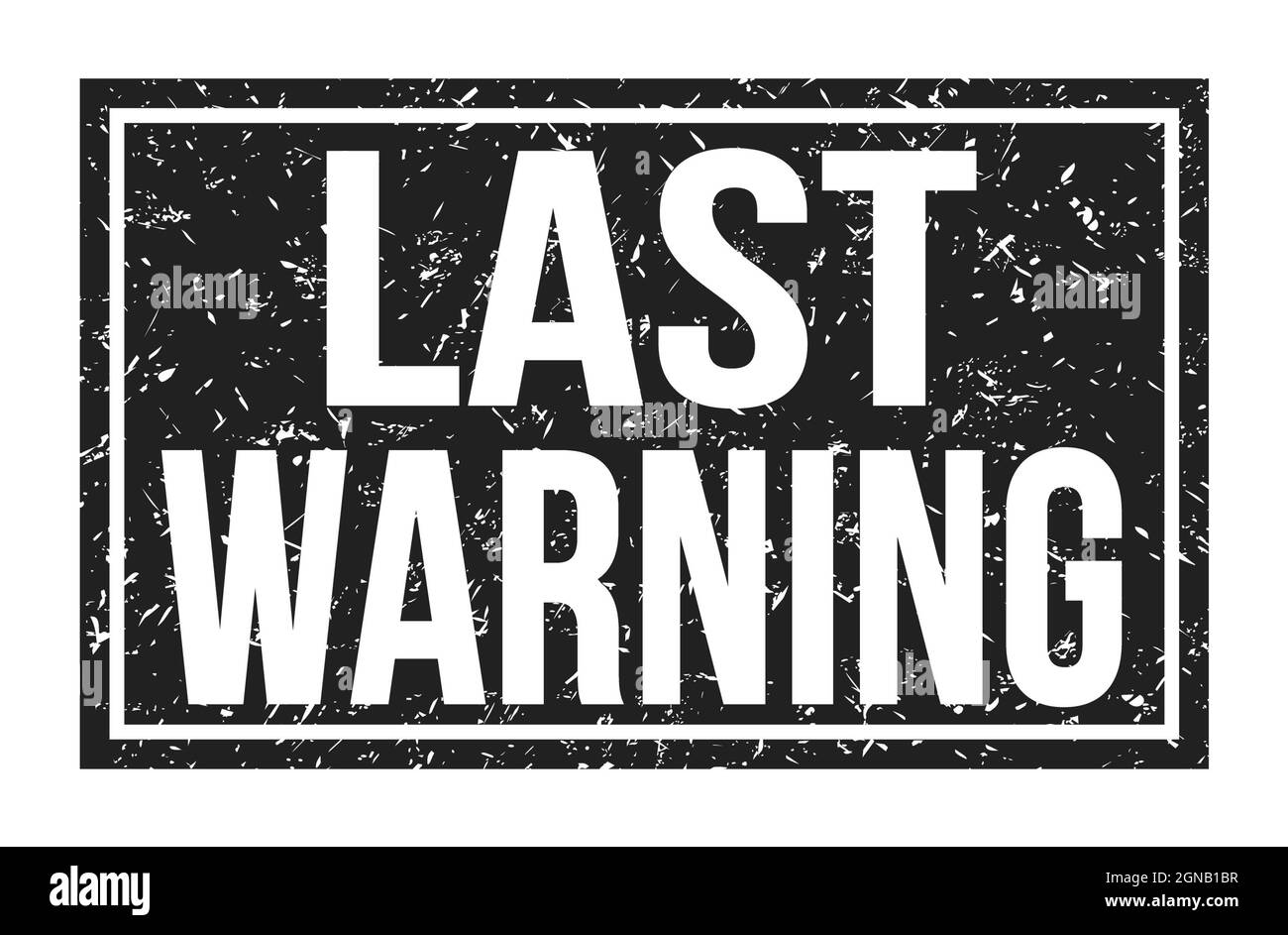 LAST WARNING, words written on black rectangle stamp sign Stock Photo ...