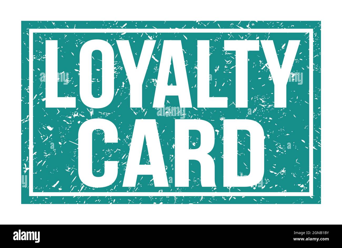 LOYALTY CARD, words written on blue rectangle stamp sign Stock Photo ...