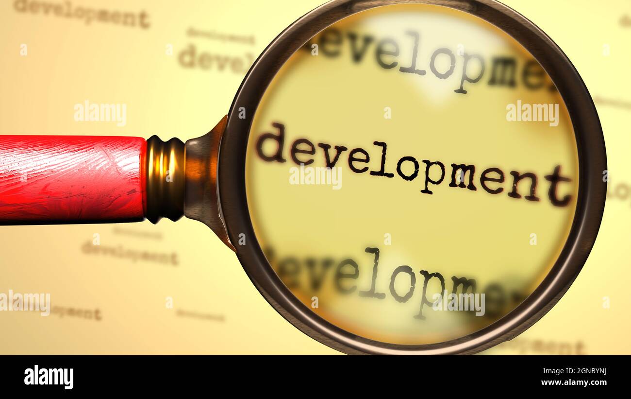 Development and a magnifying glass on English word Development to ...