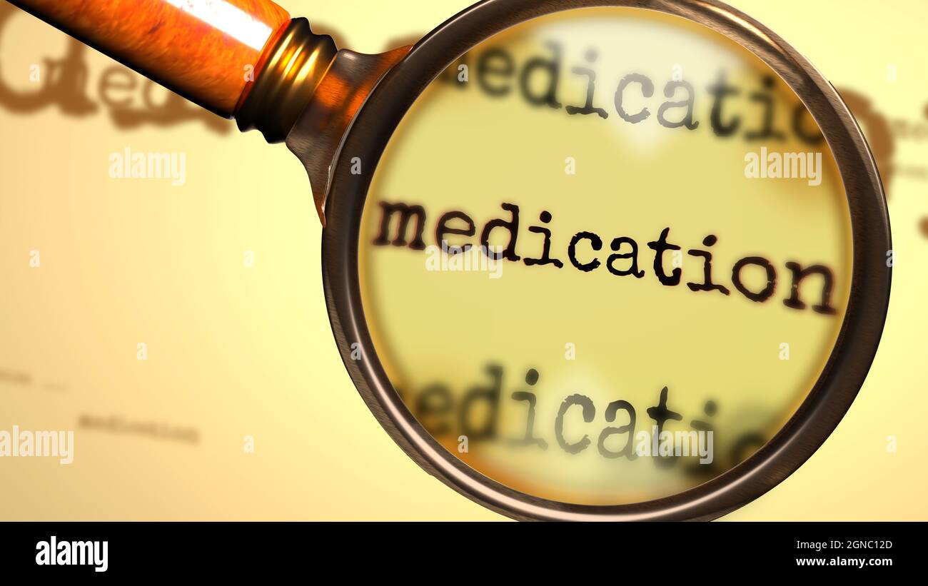 Medication and a magnifying glass on English word Medication to ...