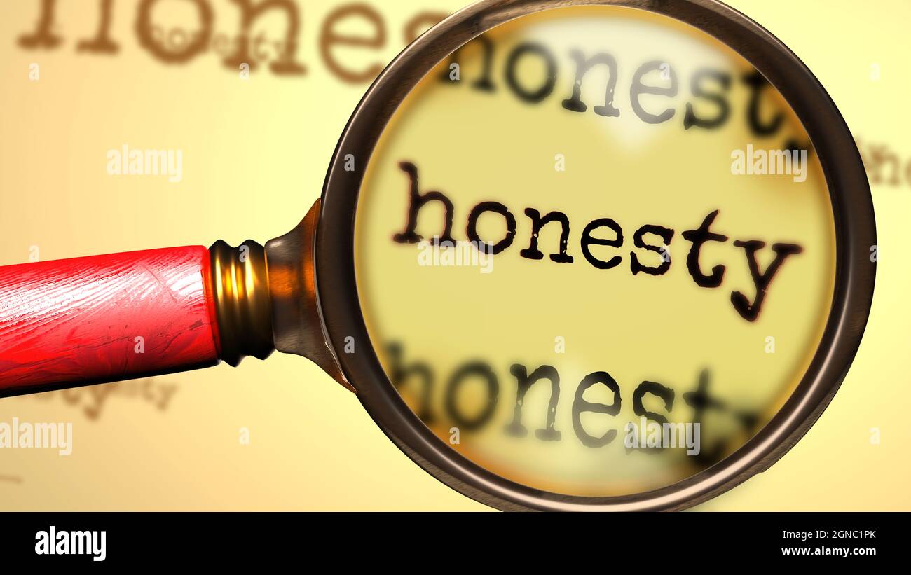 Honesty and a magnifying glass on English word Honesty to symbolize ...