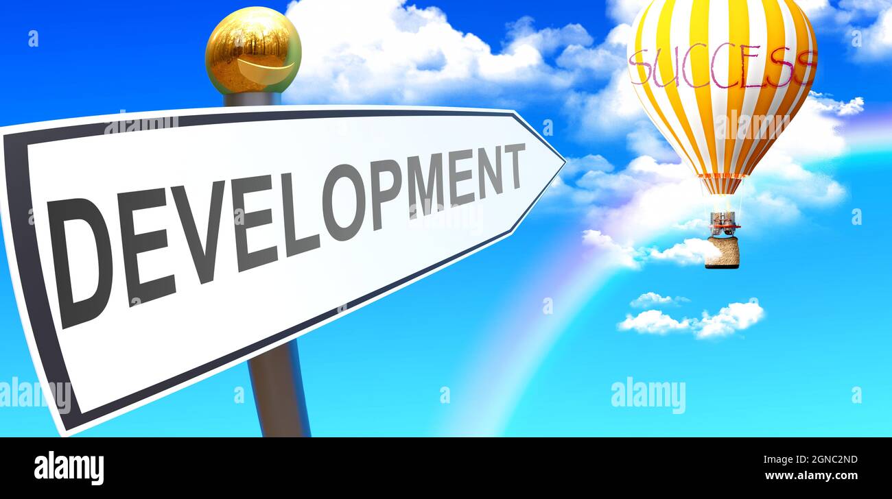 Development leads to success - shown as a sign with a phrase ...