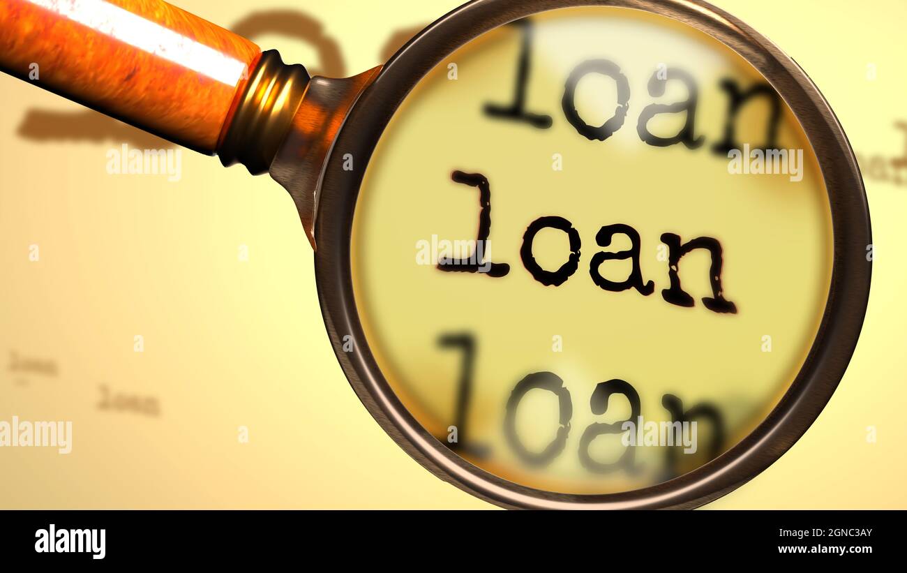 Loan - abstract concept and a magnifying glass enlarging English word ...
