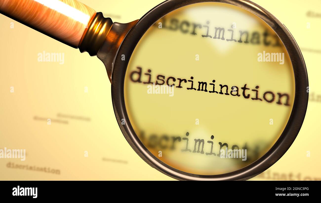 Discrimination and a magnifying glass on word Discrimination to ...