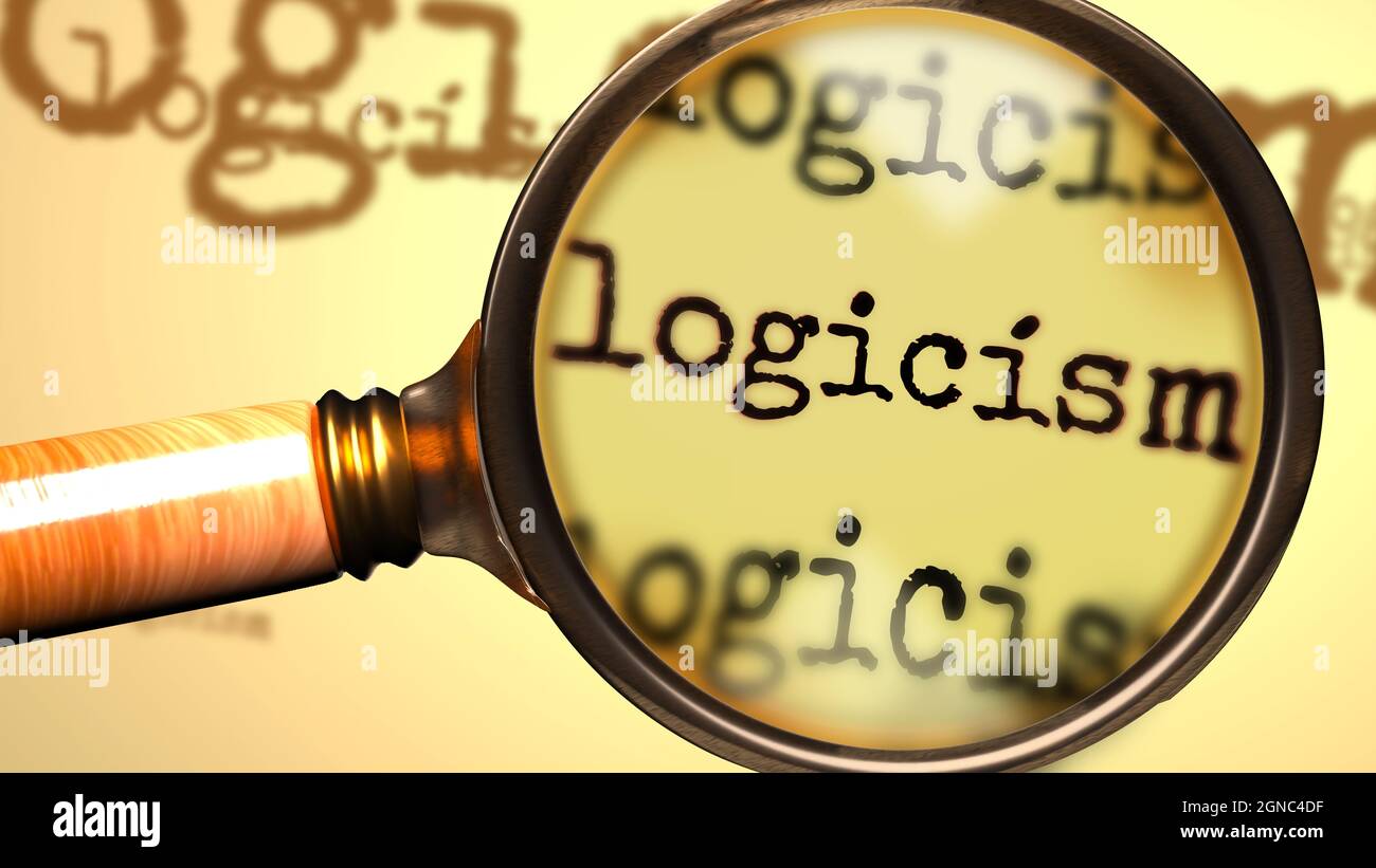Logicism and a magnifying glass on English word Logicism to symbolize ...