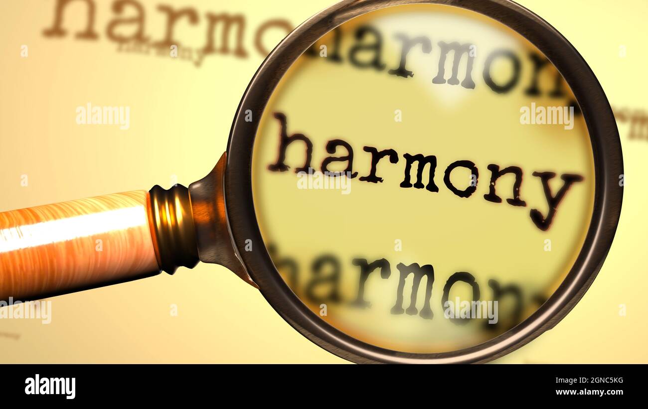 Harmony and a magnifying glass on English word Harmony to symbolize ...