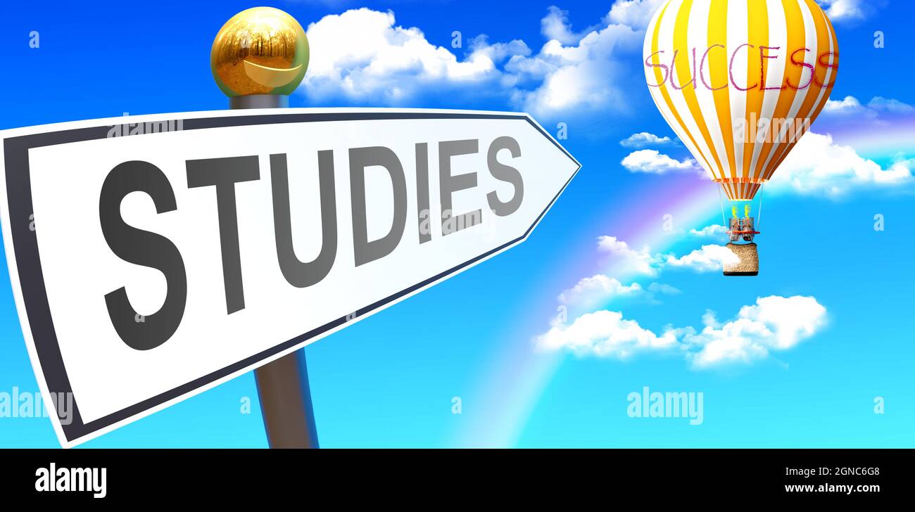 Studies leads to success - shown as a sign with a phrase Studies ...