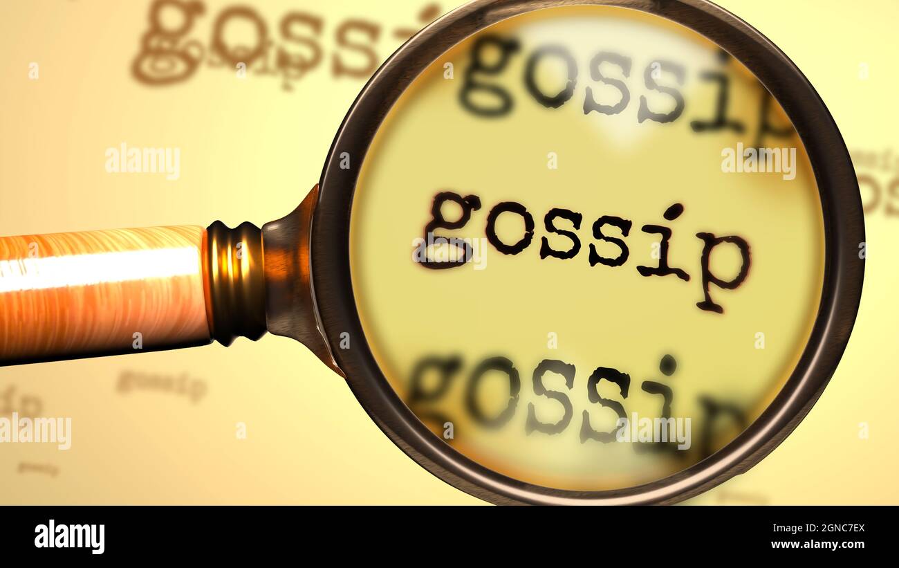 Gossip and a magnifying glass on English word Gossip to symbolize ...