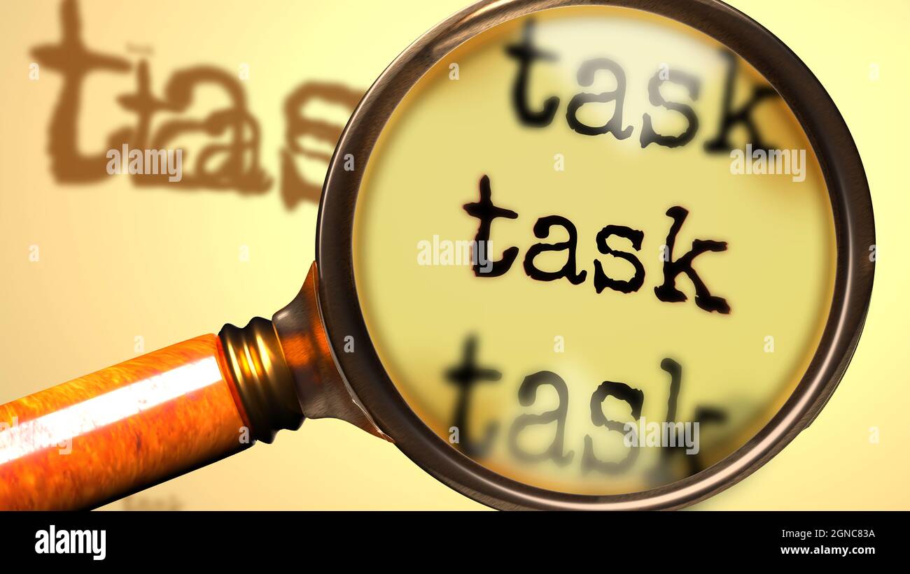 Task - abstract concept and a magnifying glass enlarging English word ...