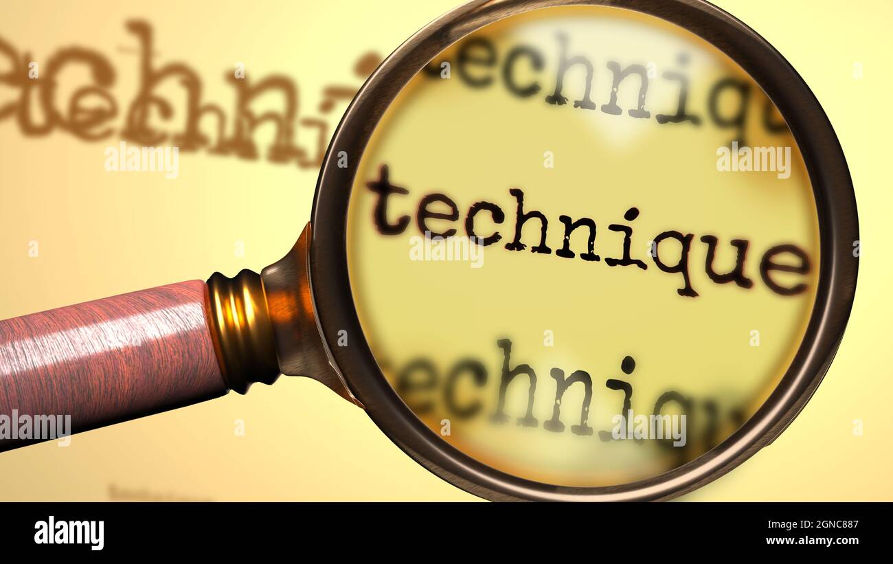 Technique and a magnifying glass on English word Technique to symbolize ...