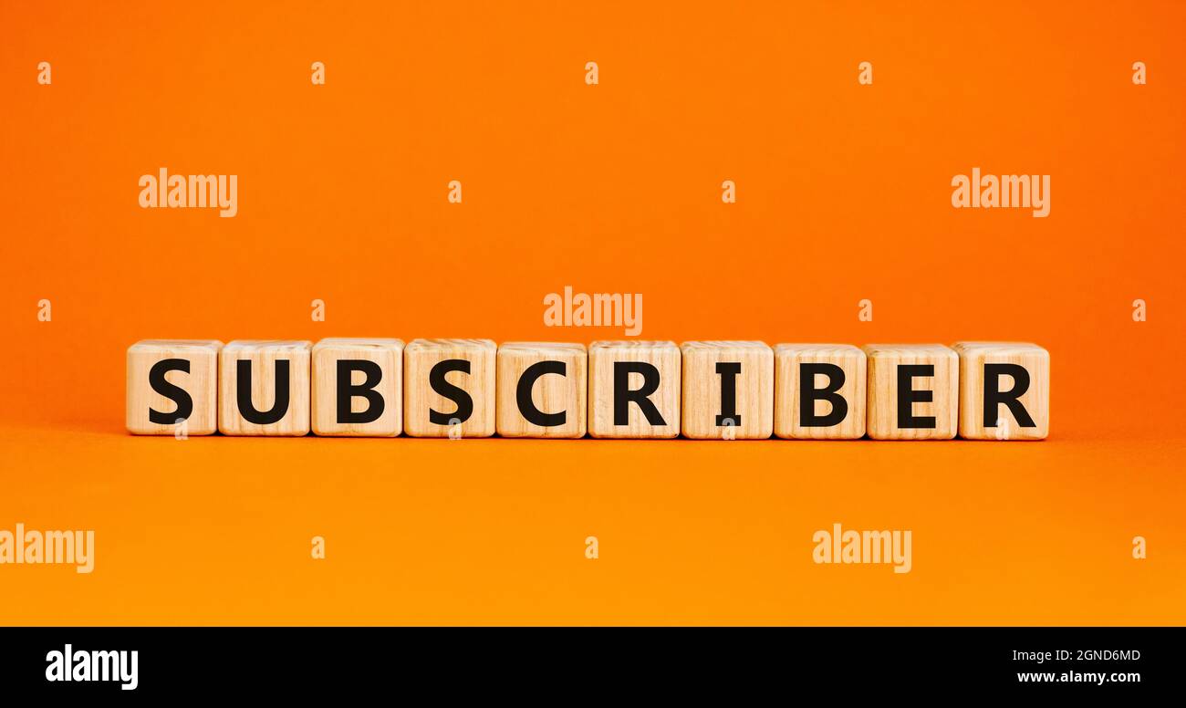 Subscriber symbol. The word Subscriber on wooden cubes. Beautiful ...