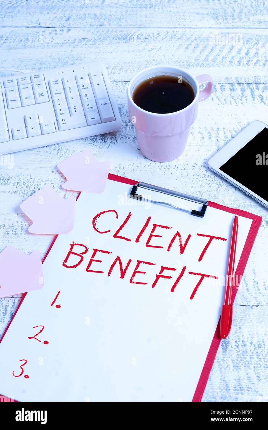 Writing displaying text Client Benefit. Concept meaning The real or ... Writing displaying text Client Benefit. Concept meaning The real or ...