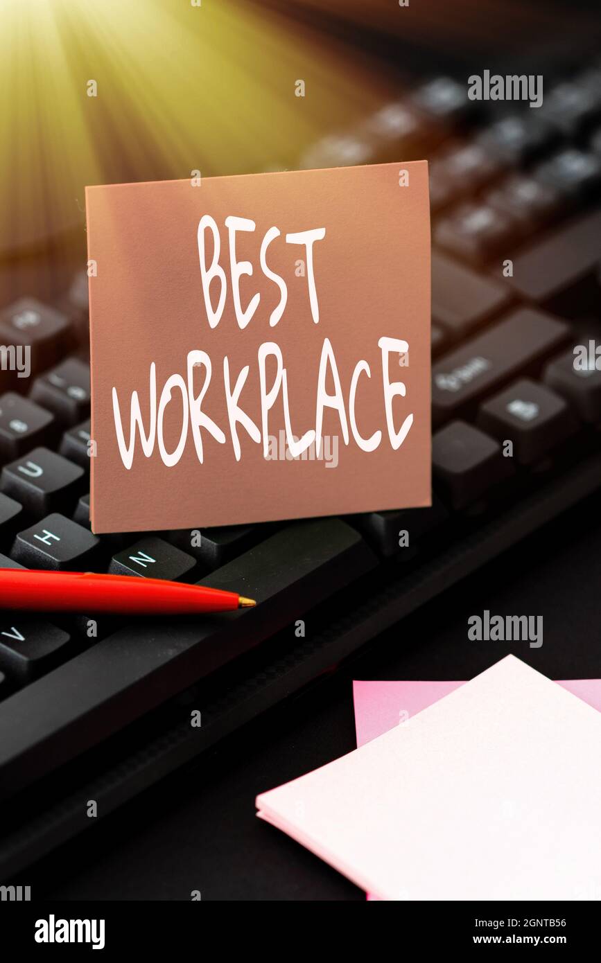 Hand writing sign Best Workplace. Word Written on Ideal company to work ...