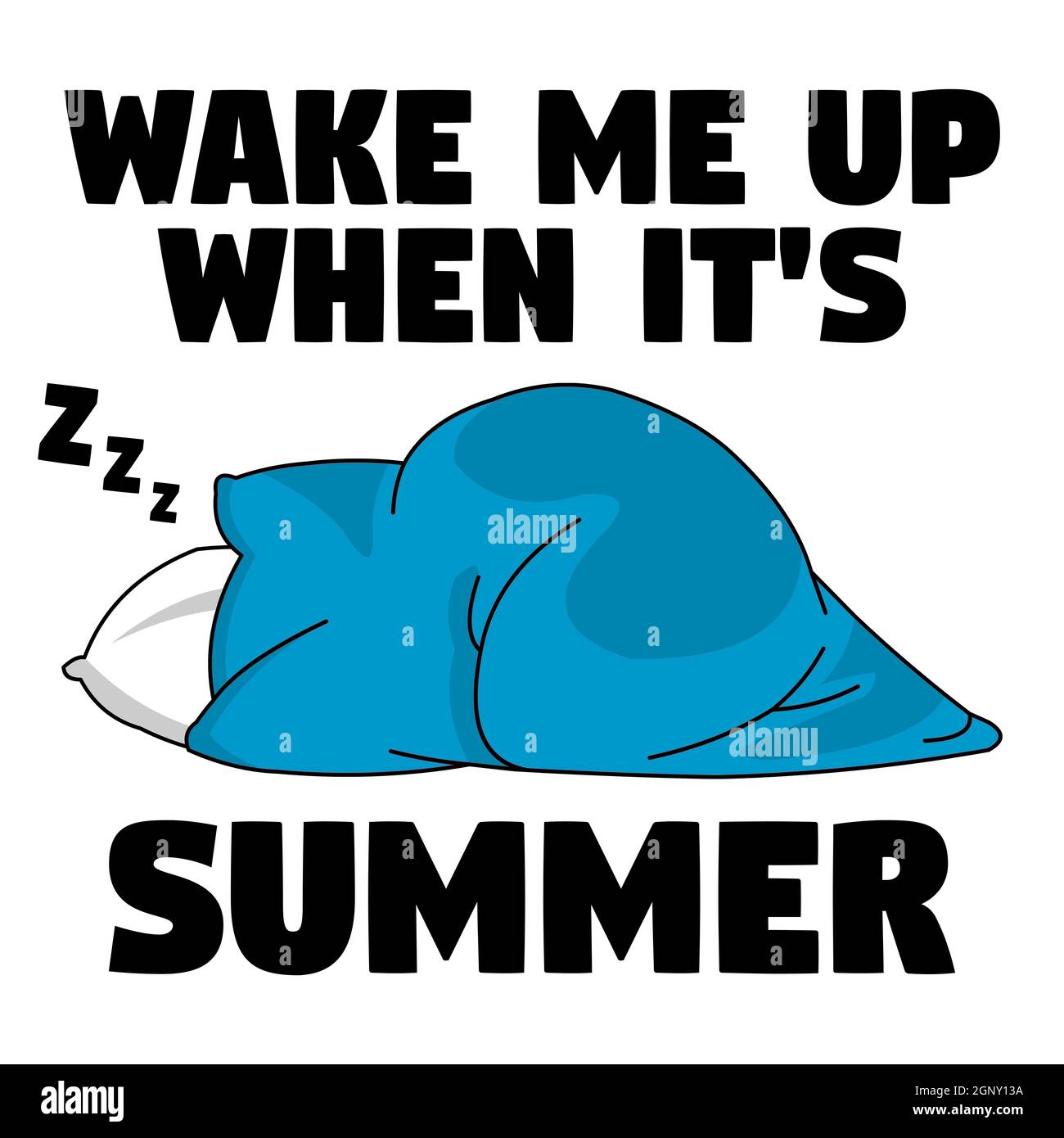 Someone sleeping in bed with the text "wake me up when it's summer ...