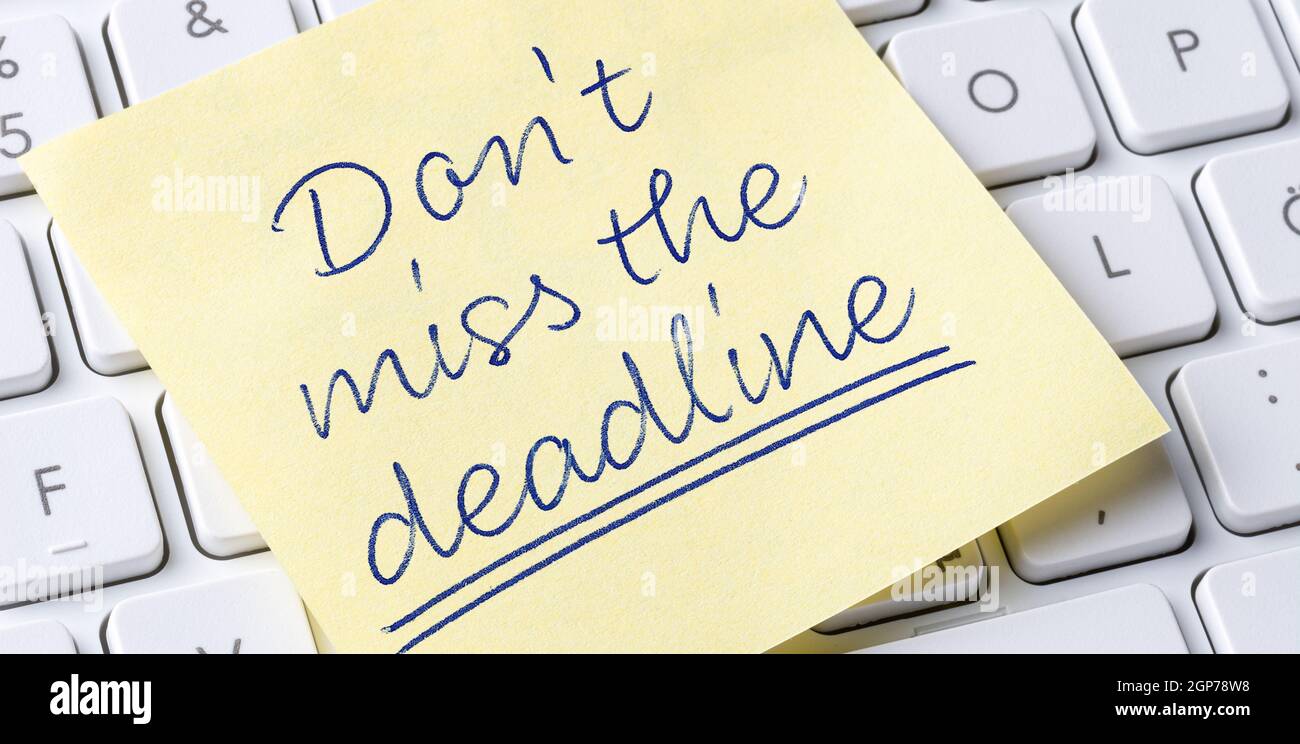 Dont miss the deadline hi-res stock photography and images - Alamy