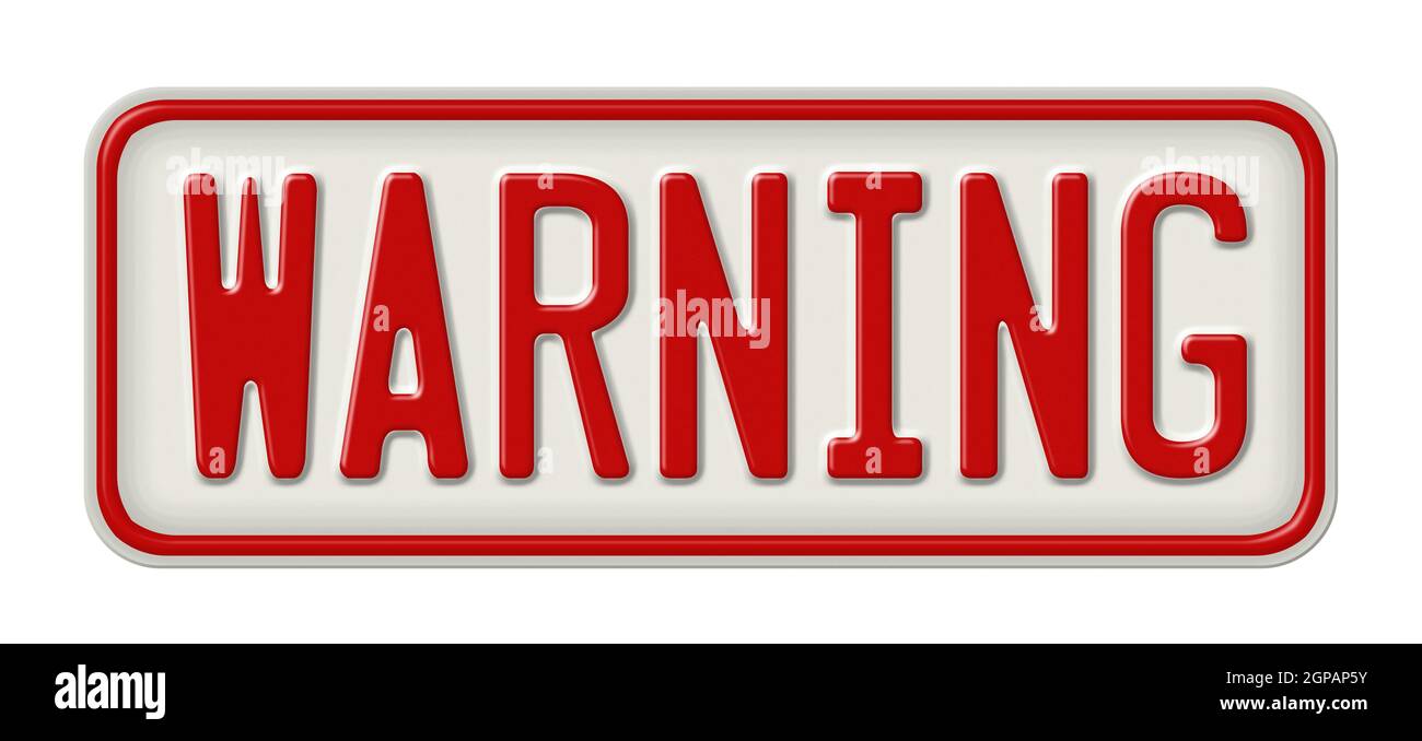 Metal sign on a white background - Warning Stock Photo - Alamy