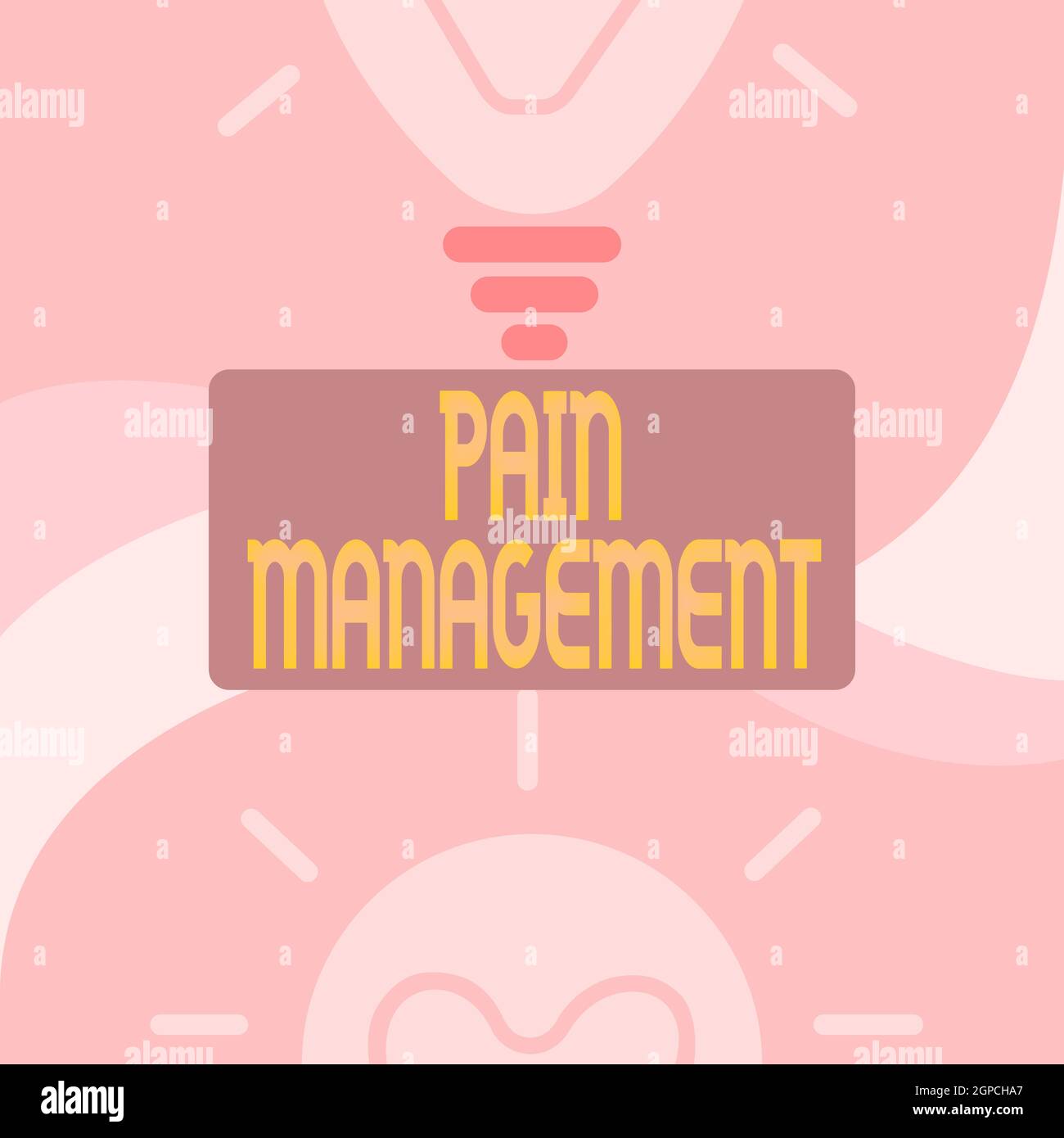 Conceptual display Pain Management. Business concept a branch of ...