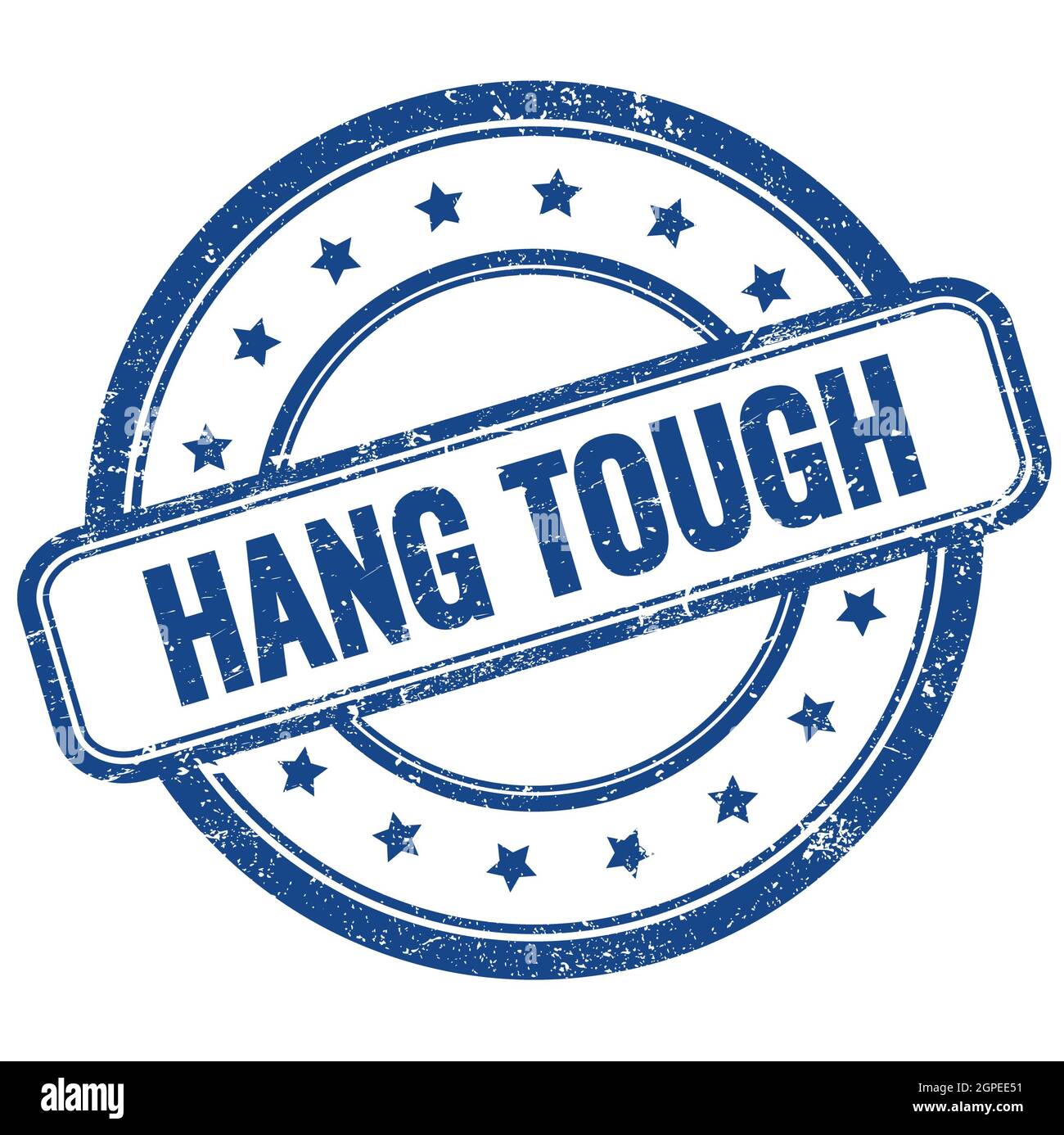 Hang tough stamp hi-res stock photography and images - Alamy