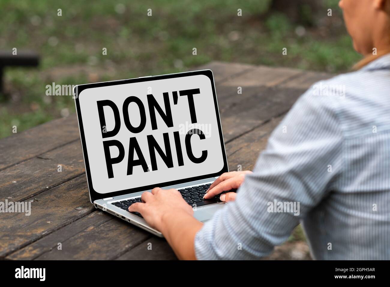 Hand writing sign Don T Panic. Conceptual photo suddenly feel so ...