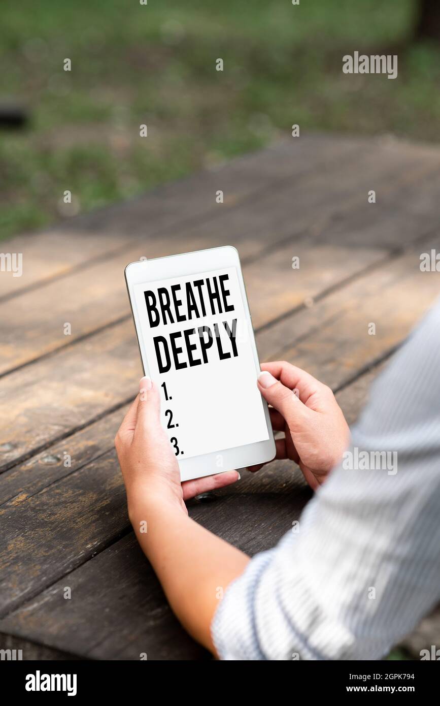 Conceptual display Breathe Deeply. Internet Concept to take a large ...