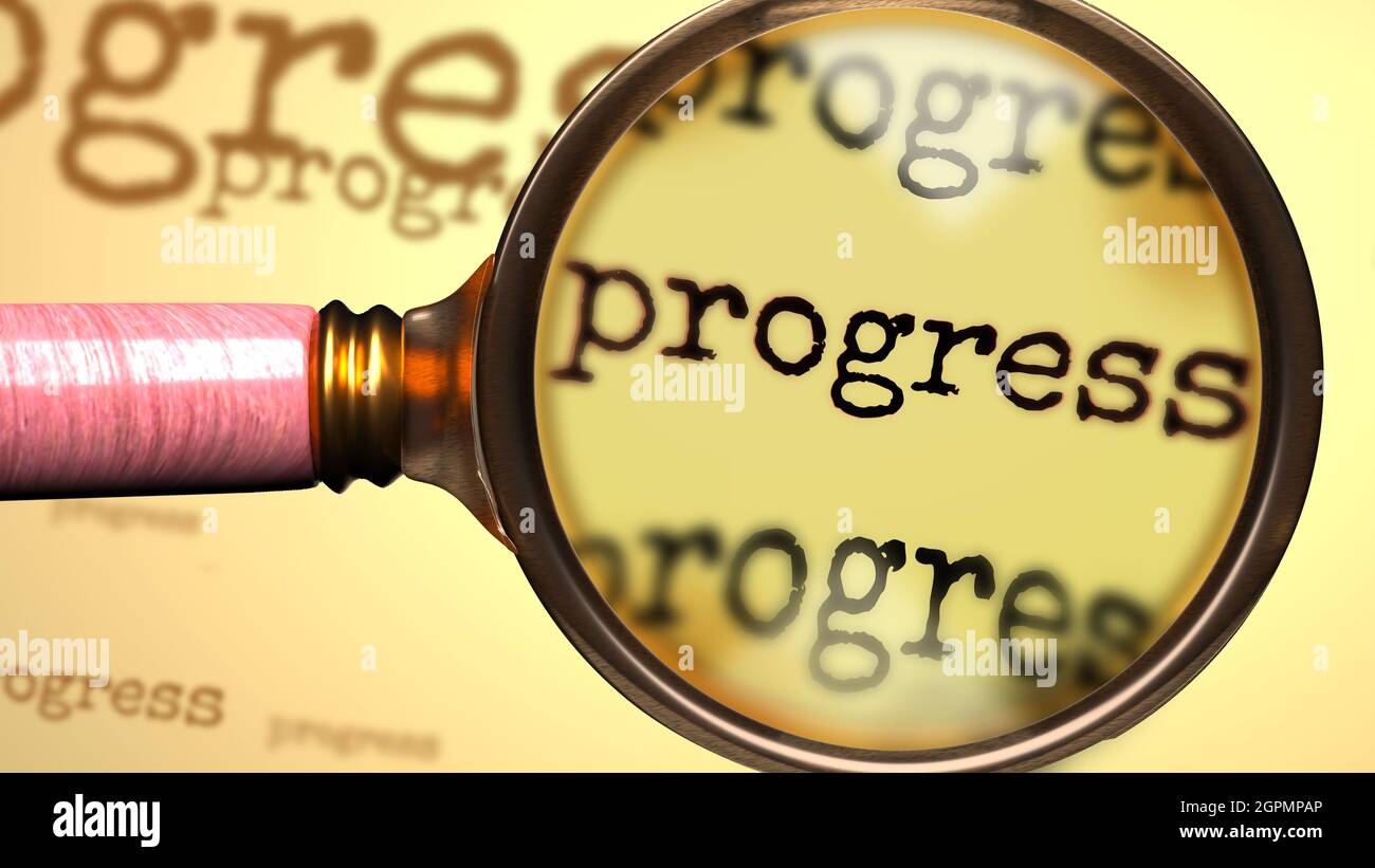 Progress and a magnifying glass on English word Progress to symbolize ...