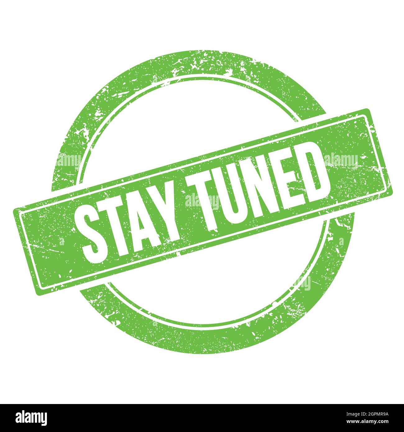 STAY TUNED text on green grungy round vintage stamp Stock Photo - Alamy