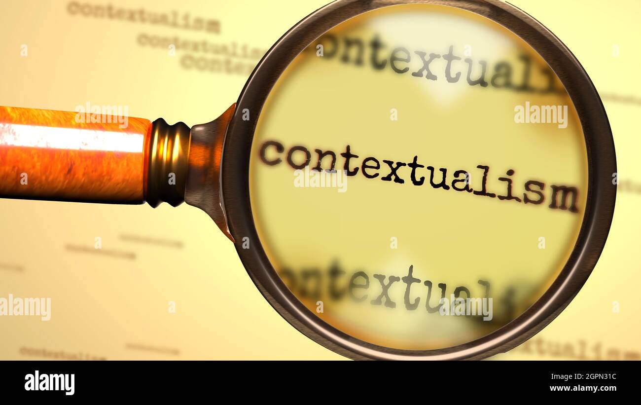 Contextualism and a magnifying glass on English word Contextualism to ...