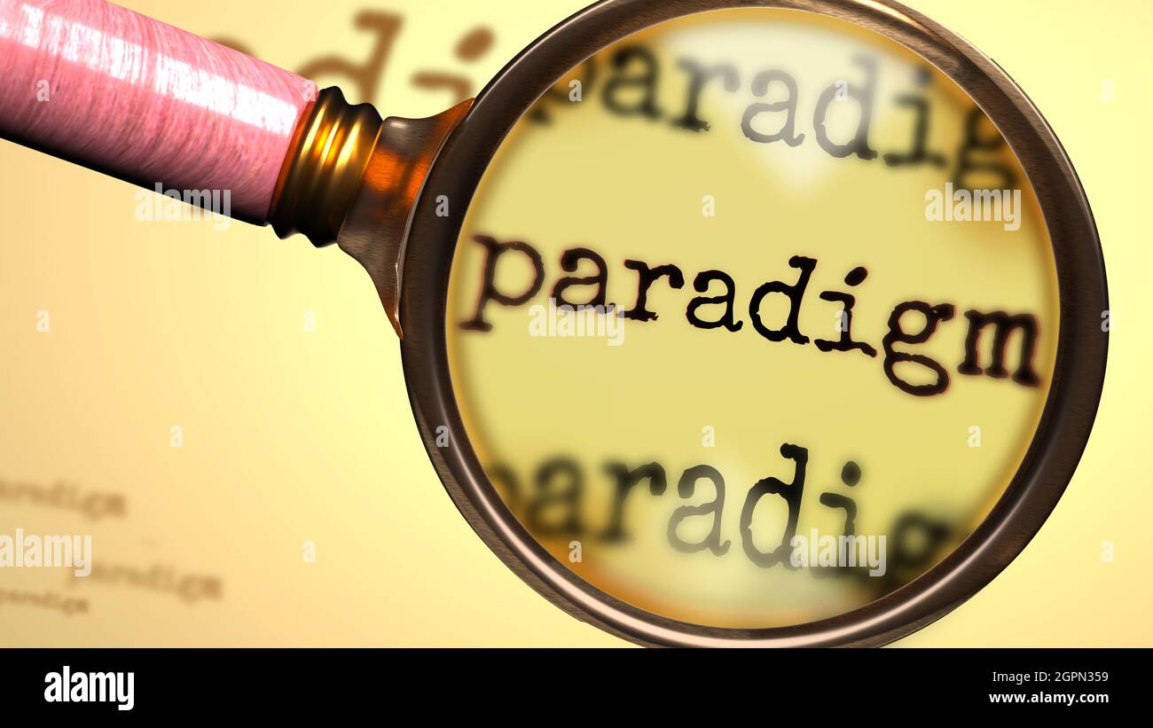 Paradigm and a magnifying glass on English word Paradigm to symbolize ...