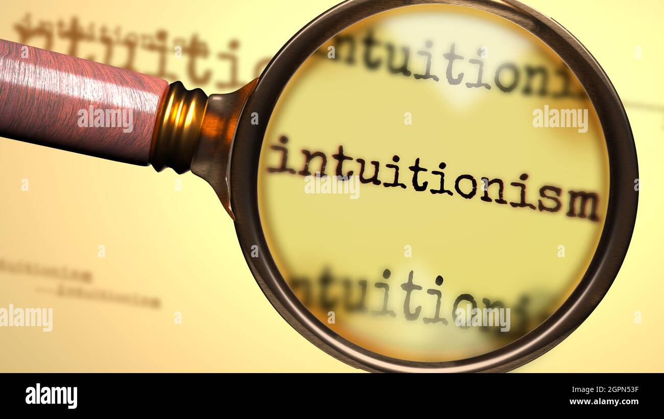 Intuitionism and a magnifying glass on English word Intuitionism to ...