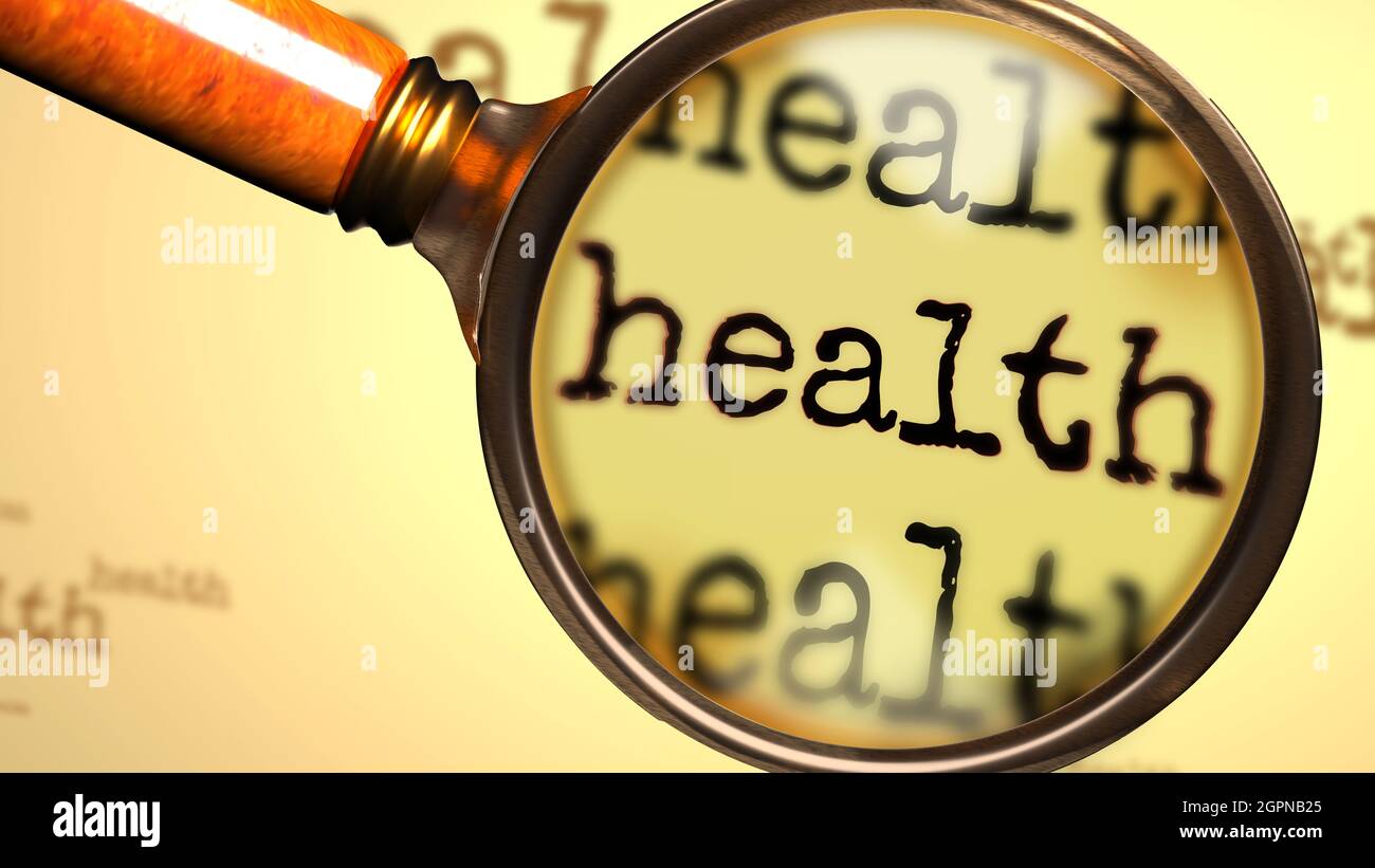 Health and a magnifying glass on English word Health to symbolize ...