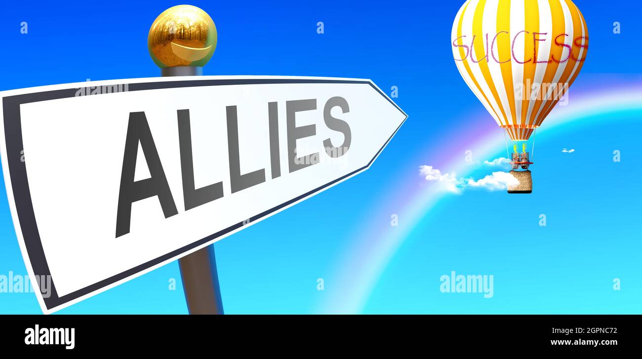 Allies leads to success - shown as a sign with a phrase Allies pointing ...