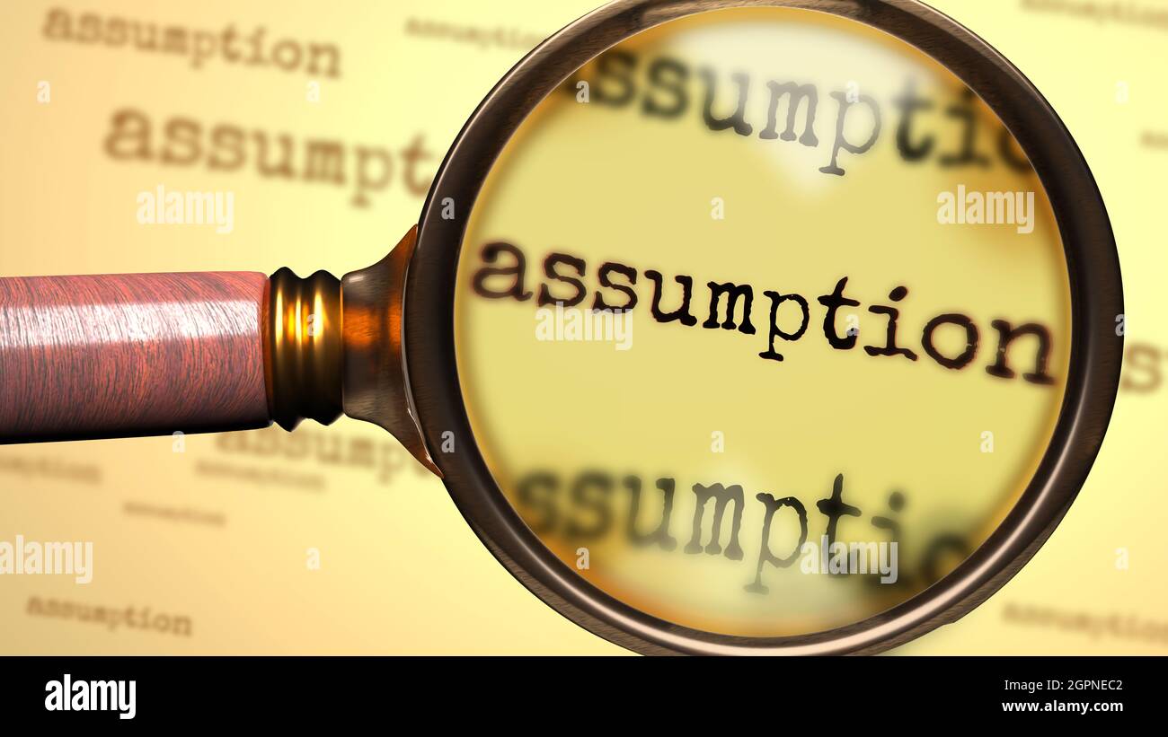 Assumption and a magnifying glass on English word Assumption to ...