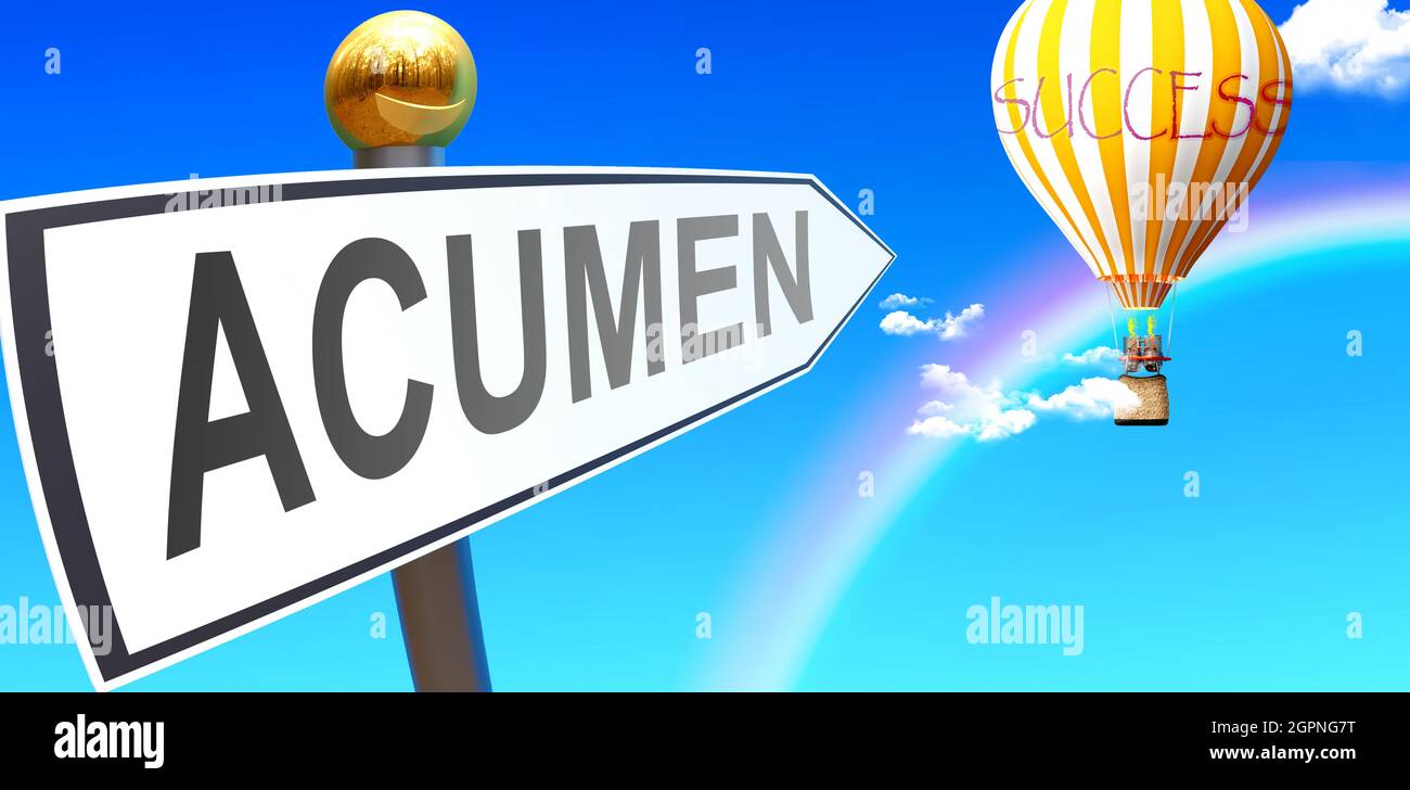 Acumen leads to success - shown as a sign with a phrase Acumen pointing ...