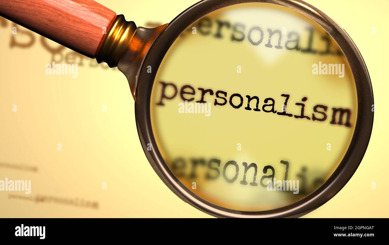 Personalism and a magnifying glass on English word Personalism to ...