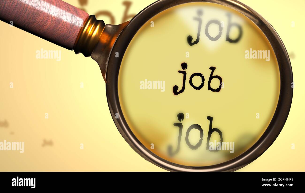 Job - abstract concept and a magnifying glass enlarging English word ...